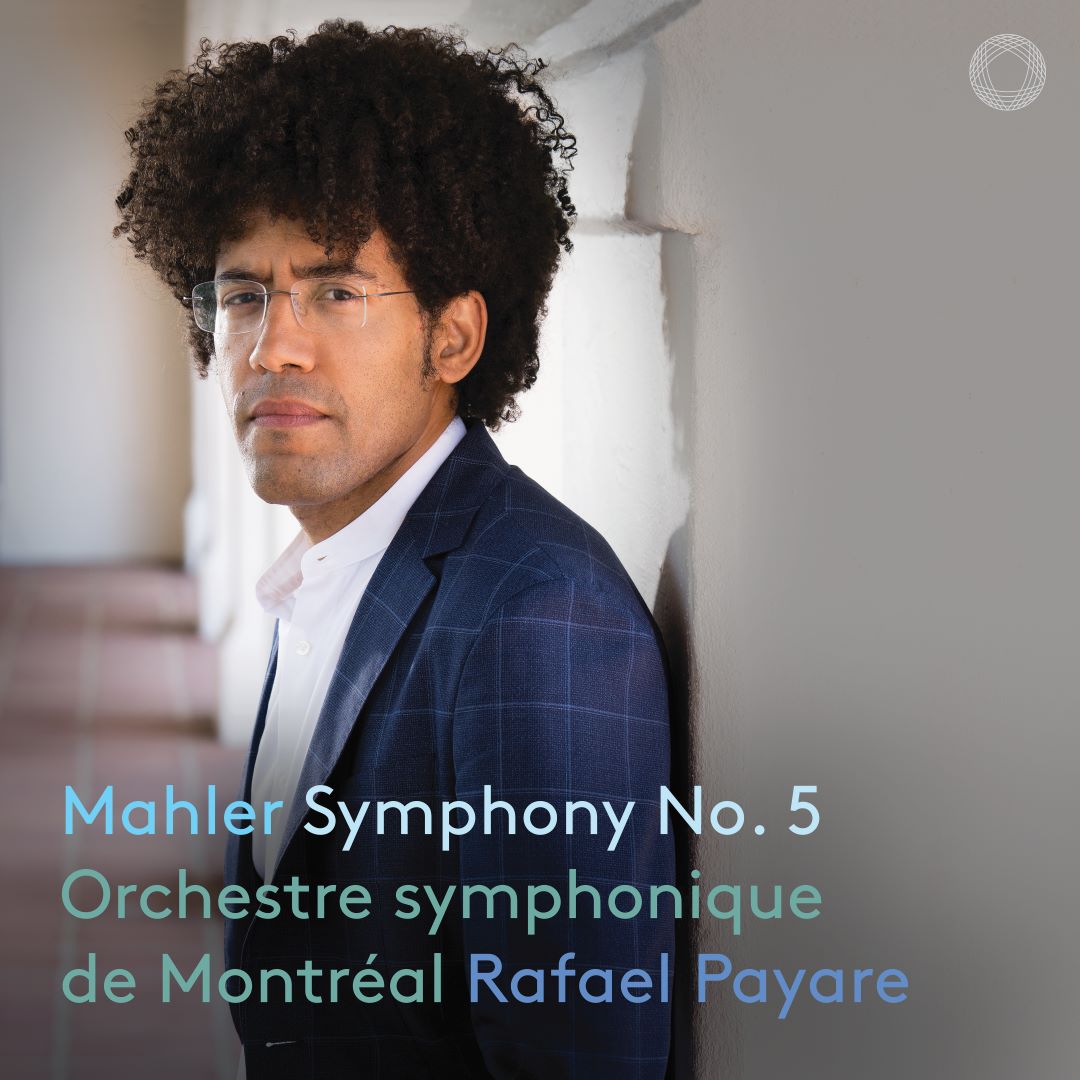 Mahler: Symphony No. 5 in C-sharp Minor - Orchestre symphonique de Montréal