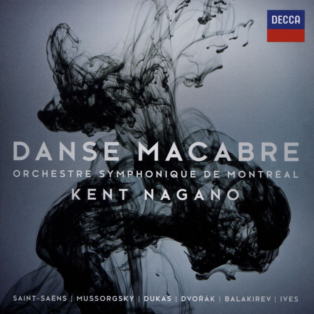 Danse Macabre: The 2nd Recording on Decca for the OSM and Kent Nagano ...